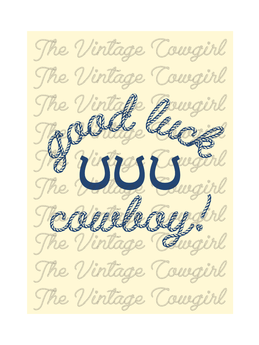GOOD LUCK COWBOY! ® 18" X 24" POSTER IN BLUE – The Vintage Cowgirl